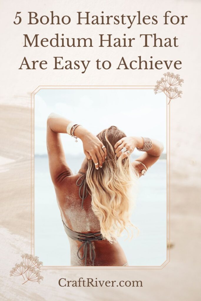 5 Best And Easy Boho Hairstyles For Medium Hair